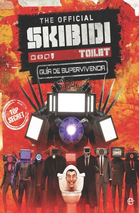 The Official Skibidi Toilet. Guía de Supervivencia. Scholastic; Toilet ...